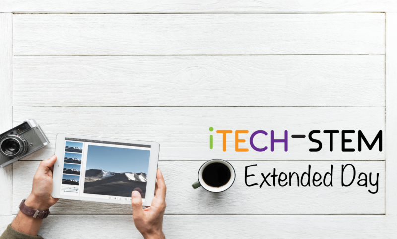 Extended Day is now available! – itechstem